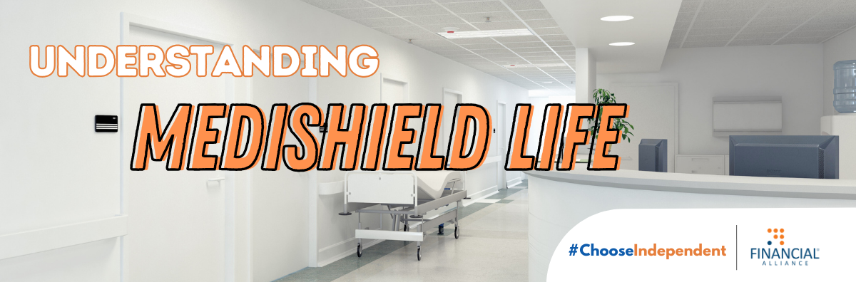 Understanding MediShield Life: Your Essential Guide To Healthcare ...
