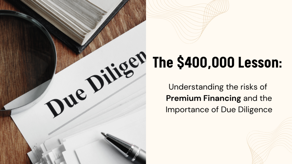 The $400,000 Lesson: Understanding The Risks Of Premium Financing And ...