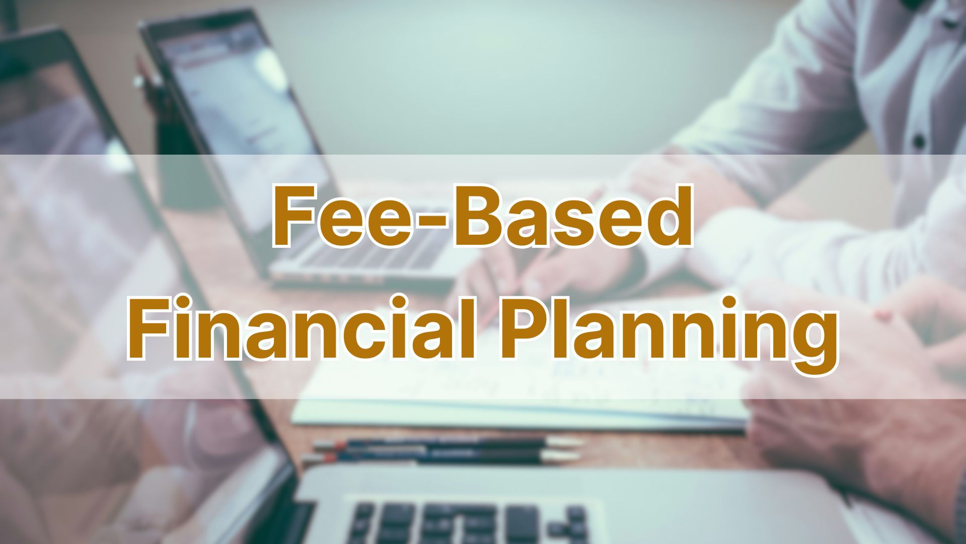 Fee-Based Financial Planning — Engage